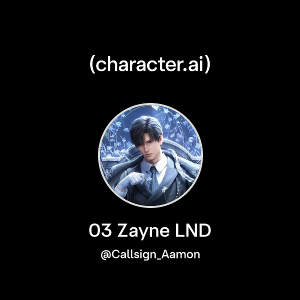 Chat with 03 Zayne LND | character.ai | Personalized AI for every ...