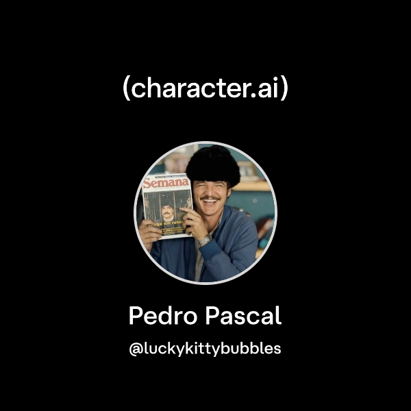 Chat with Pedro Pascal | character.ai | AI Chat, Reimagined–Your Words ...