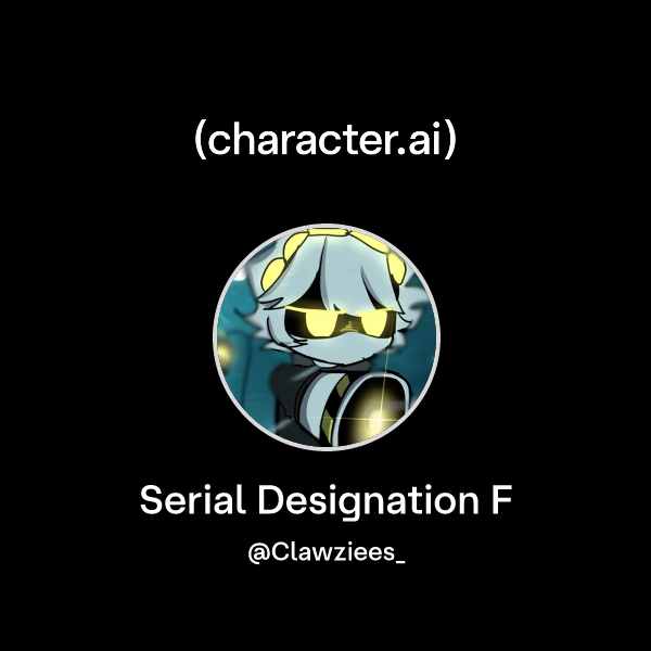 Chat with Serial Designation F | character.ai | AI Chat, Reimagined ...