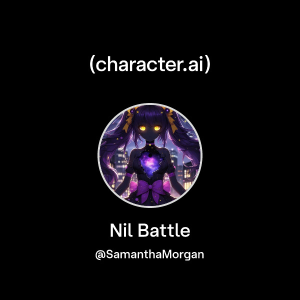 Chat with Nil Battle | character.ai | Personalized AI for every moment ...