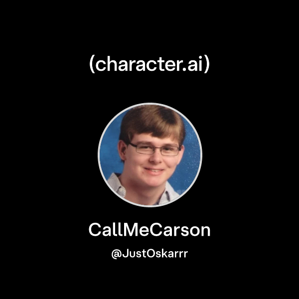 Chat with CallMeCarson | character.ai | AI Chat, Reimagined–Your Words. Your World.