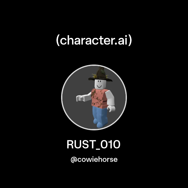 Chat with RUST_010 | character.ai | AI Chat, Reimagined–Your Words ...
