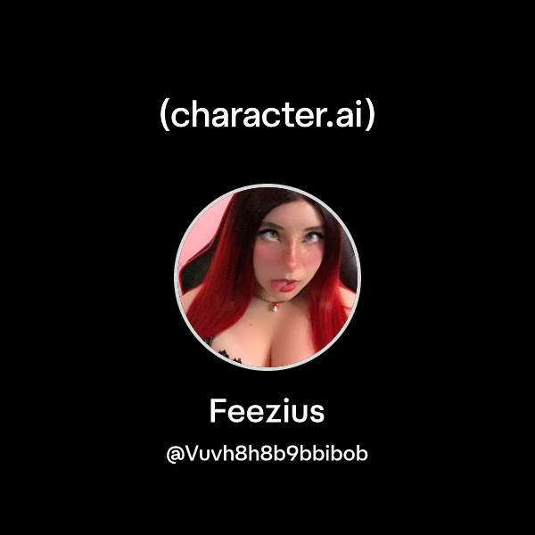 Chat with Feezius | character.ai | Personalized AI for every moment of ...