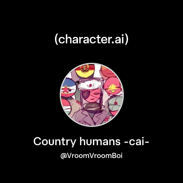 Chat with Country humans -cai- | character.ai | AI Chat, Reimagined ...