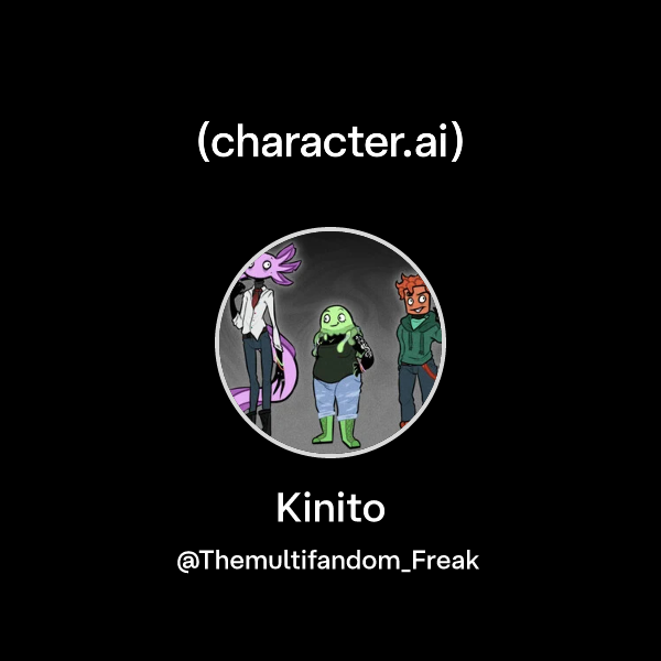 Chat with Kinito | character.ai | AI Chat, Reimagined–Your Words. Your ...