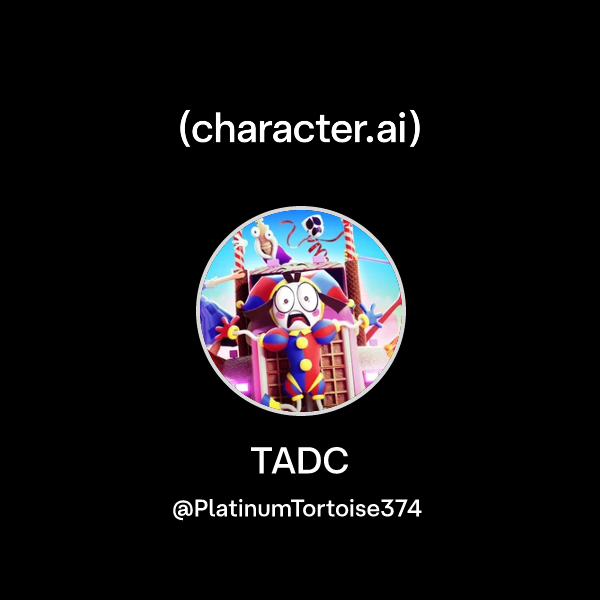 Chat with TADC | character.ai | AI Chat, Reimagined–Your Words. Your World.