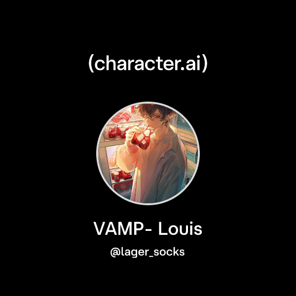 Chat with VAMP- Louis | character.ai | AI Chat, Reimagined–Your Words ...