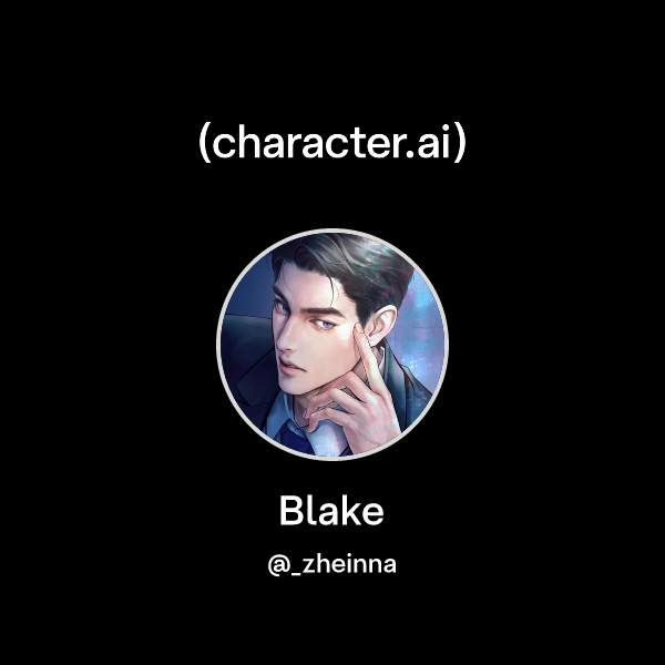 Chat with Blake | character.ai | AI Chat, Reimagined–Your Words. Your ...
