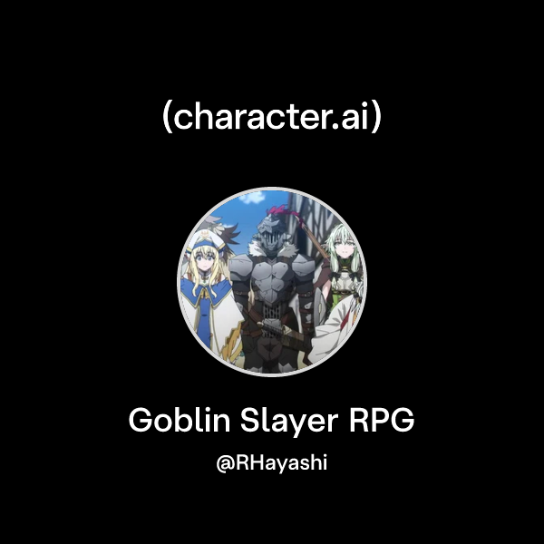 Chat with Goblin Slayer RPG | character.ai | AI Chat, Reimagined–Your ...