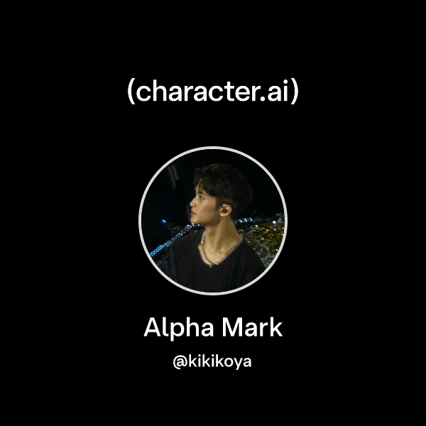 Chat with Alpha Mark | character.ai | AI Chat, Reimagined–Your Words ...