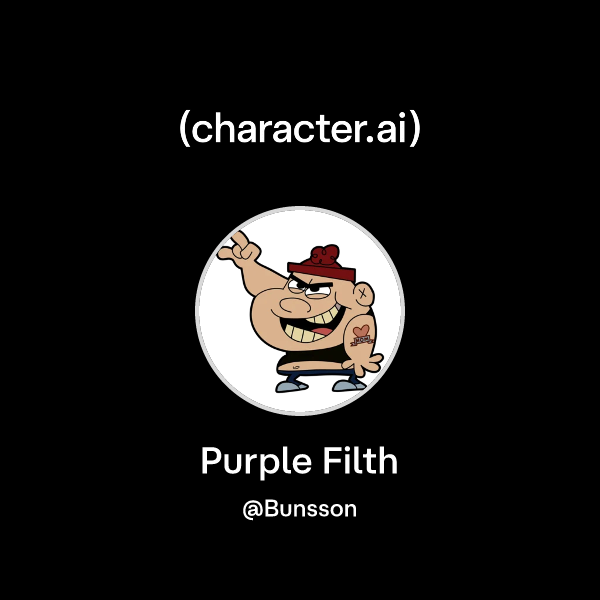 Chat with Purple Filth | character.ai | AI Chat, Reimagined–Your Words ...