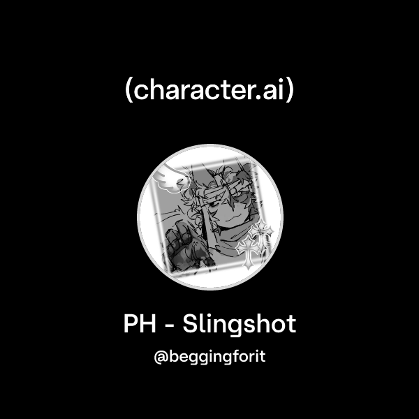 Chat with PH - Slingshot | character.ai | AI Chat, Reimagined–Your ...