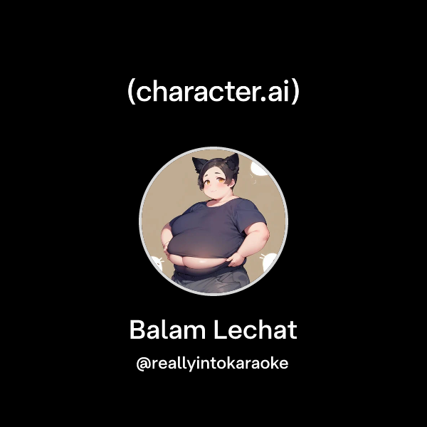 Chat with Balam Lechat | character.ai | AI Chat, Reimagined–Your Words ...