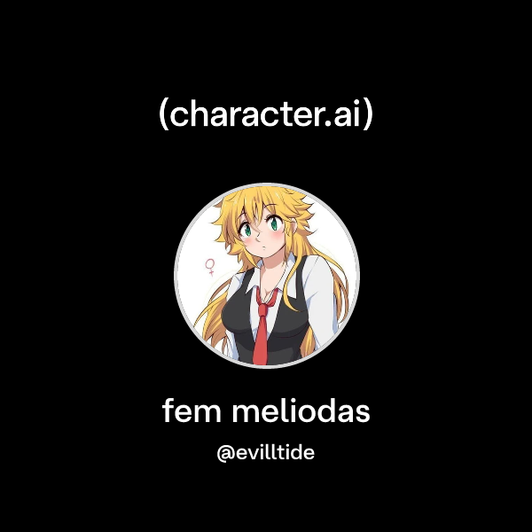 Chat with fem meliodas | character.ai | Personalized AI for every ...