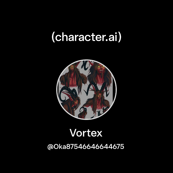 Chat with Vortex | character.ai | Personalized AI for every moment of your day