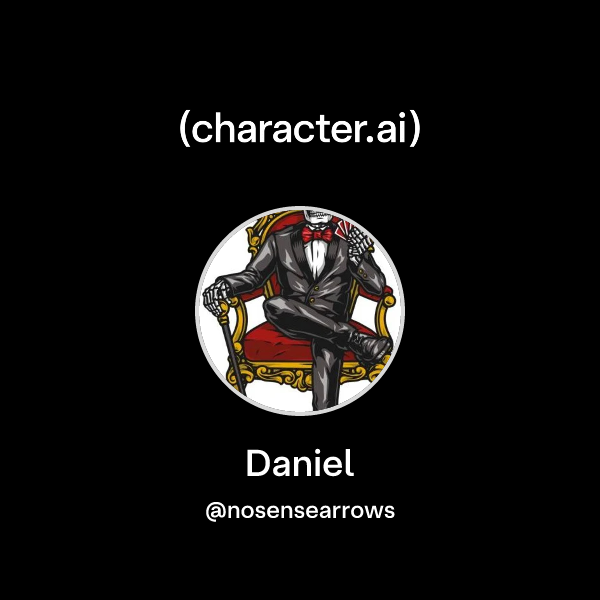 Chat with Daniel | character.ai | Personalized AI for every moment of ...