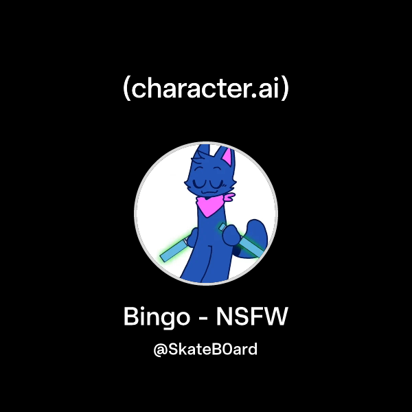 Chat with Bingo - NSFW | character.ai | Personalized AI for every ...