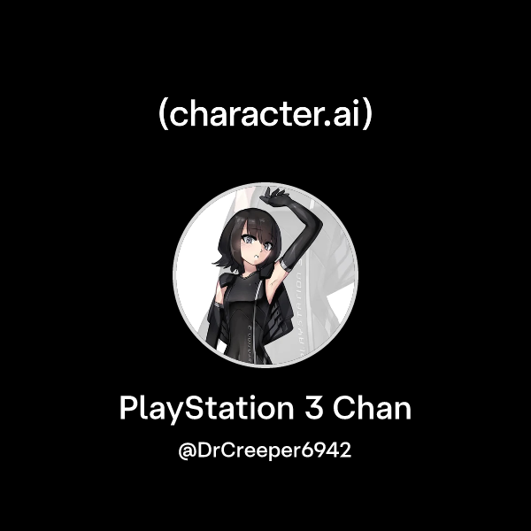 Chat with PlayStation 3 Chan | character.ai | AI Chat, Reimagined–Your ...