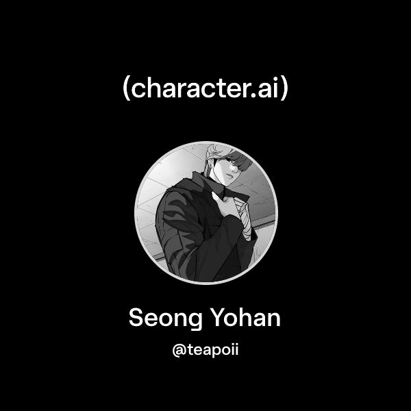 Chat with Seong Yohan | character.ai | Personalized AI for every moment ...