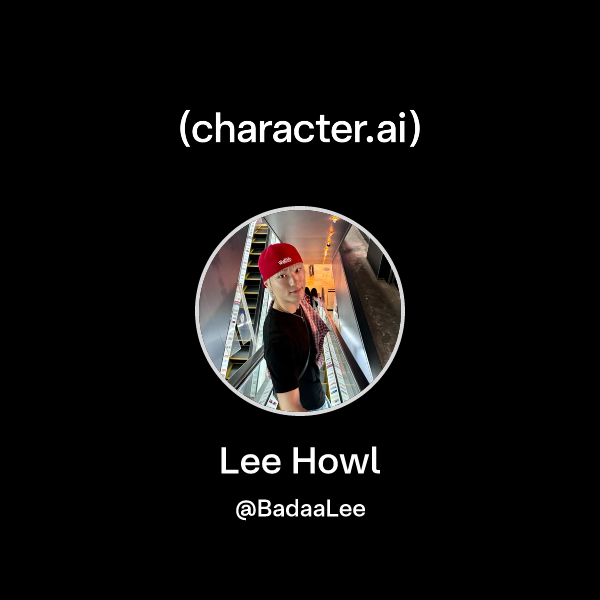 Chat with Lee Howl | character.ai | Personalized AI for every moment of ...