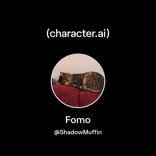 Chat with Fomo | character.ai | AI Chat, Reimagined–Your Words. Your World.