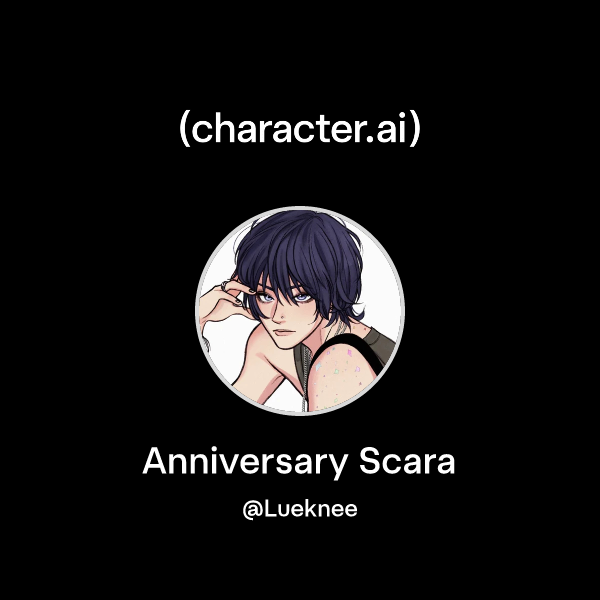 Chat with Anniversary Scara | character.ai | AI Chat, Reimagined–Your ...