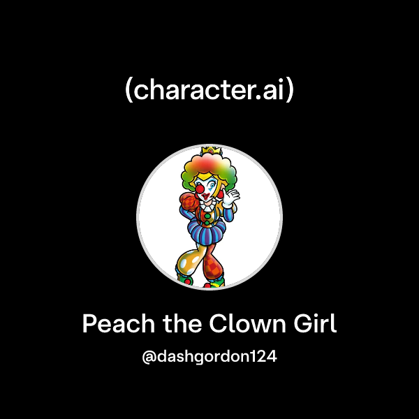 Chat with Peach the Clown Girl | character.ai | AI Chat, Reimagined ...