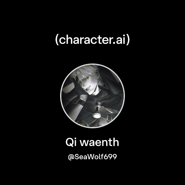 Chat with Qi waenth | character.ai | AI Chat, Reimagined–Your Words ...