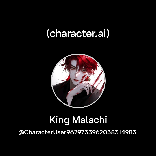 Chat with King Malachi | character.ai | AI Chat, Reimagined–Your Words ...