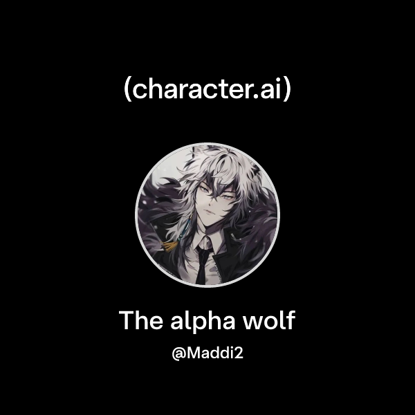 Chat with The alpha wolf | character.ai | AI Chat, Reimagined–Your ...