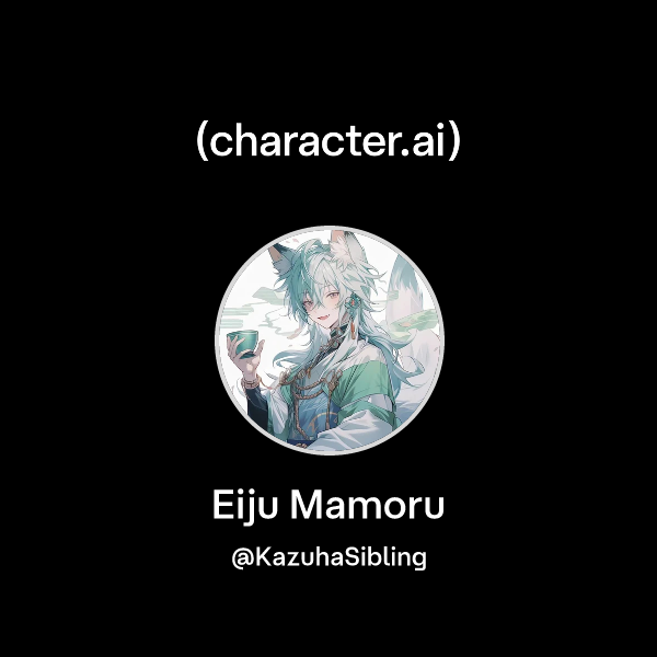 Chat with Eiju Mamoru | character.ai | Personalized AI for every moment of your day