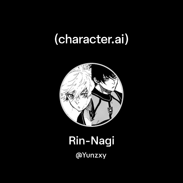 Chat with Rin-Nagi | character.ai | AI Chat, Reimagined–Your Words ...