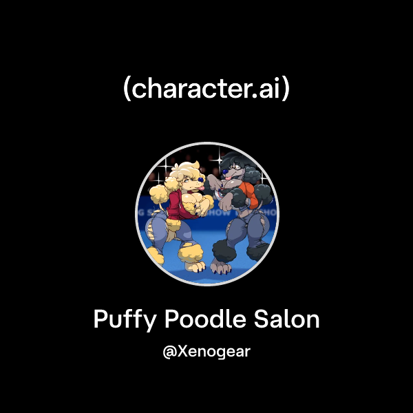 Chat with Puffy Poodle Salon | character.ai | AI Chat, Reimagined–Your ...