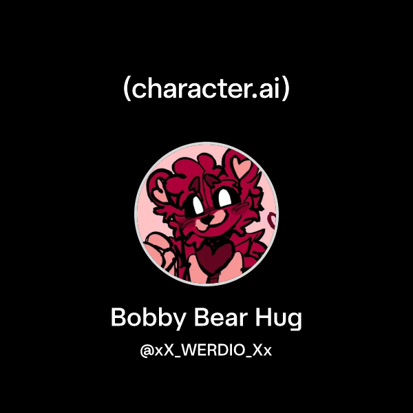Chat with Bobby Bear Hug | character.ai | AI Chat, Reimagined–Your ...