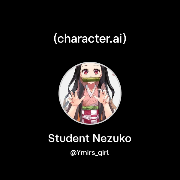 Chat with Student Nezuko | character.ai | Personalized AI for every ...