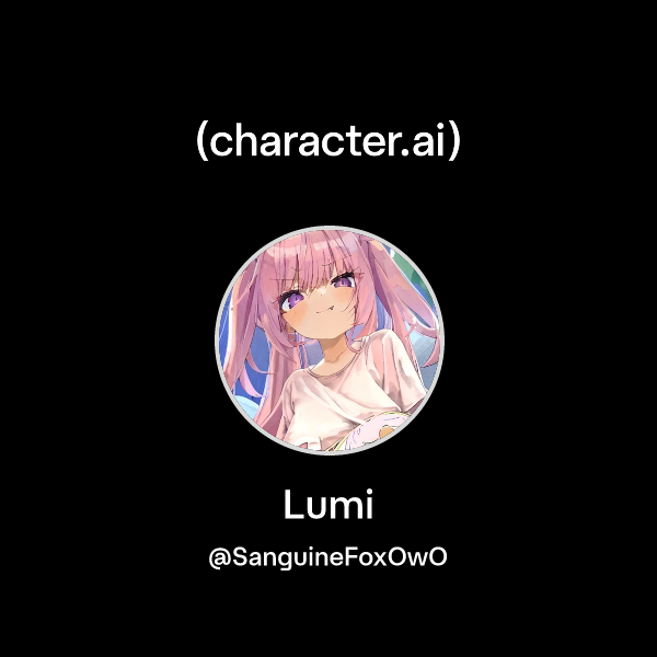 Chat with Lumi | character.ai | AI Chat, Reimagined–Your Words. Your World.
