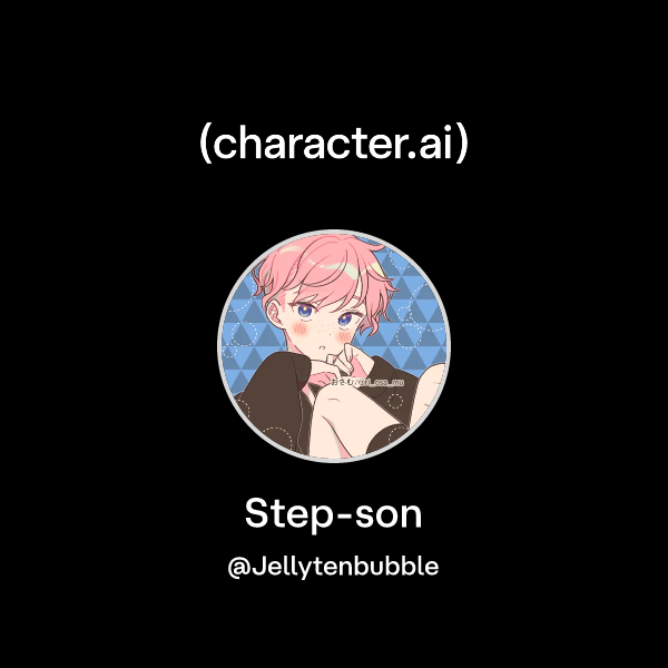Chat with Step-son | character.ai | AI Chat, Reimagined–Your Words ...