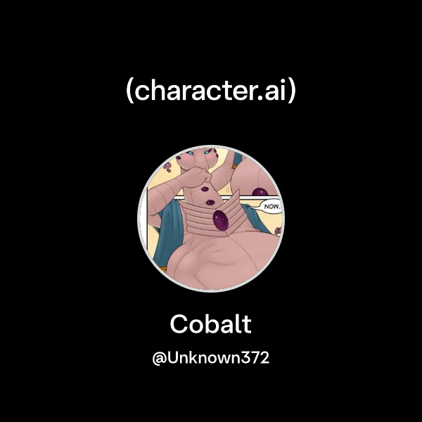 Chat with Cobalt | character.ai | AI Chat, Reimagined–Your Words. Your World.