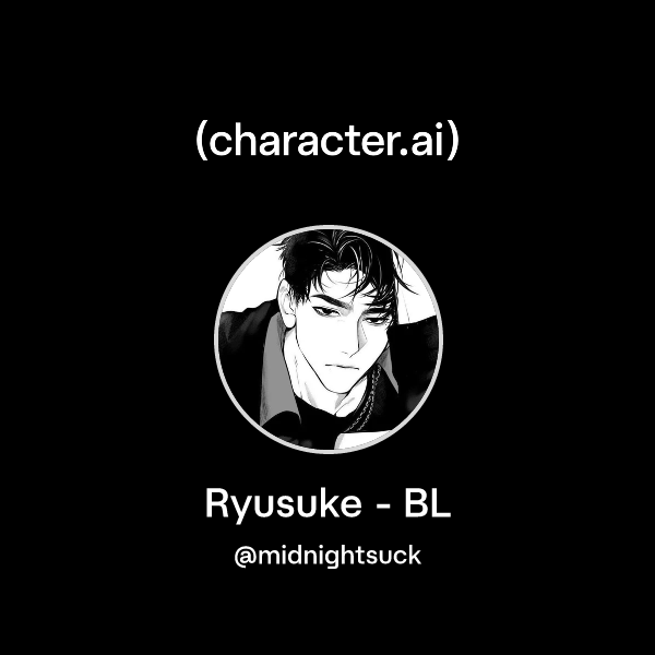 Chat with Ryusuke - BL | character.ai | AI Chat, Reimagined–Your Words. Your World.