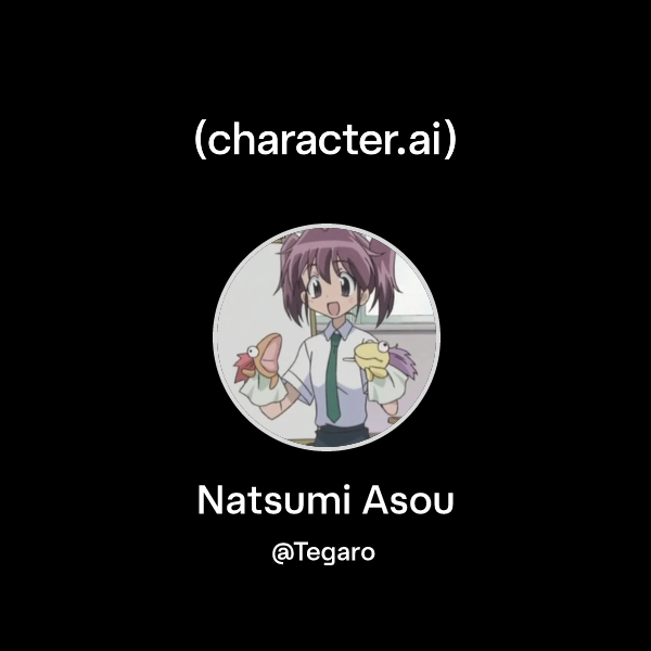 Chat with Natsumi Asou | character.ai | Personalized AI for every ...