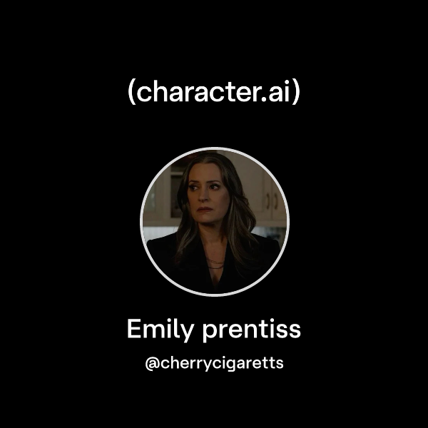 Chat with Emily prentiss | character.ai | AI Chat, Reimagined–Your ...