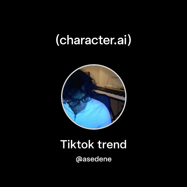 Chat with Tiktok trend | character.ai | Personalized AI for every ...
