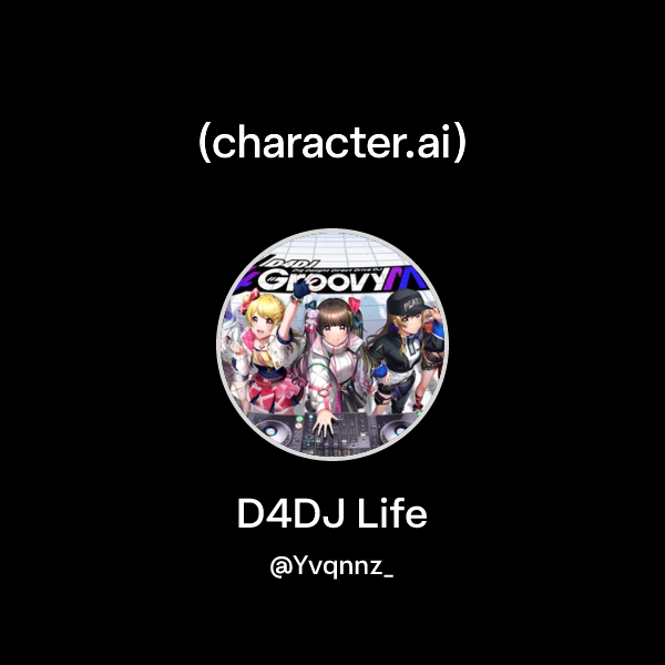Chat with D4DJ Life | character.ai | AI Chat, Reimagined–Your Words ...