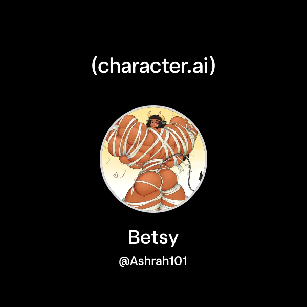 Chat with Betsy | character.ai | AI Chat, Reimagined–Your Words. Your ...