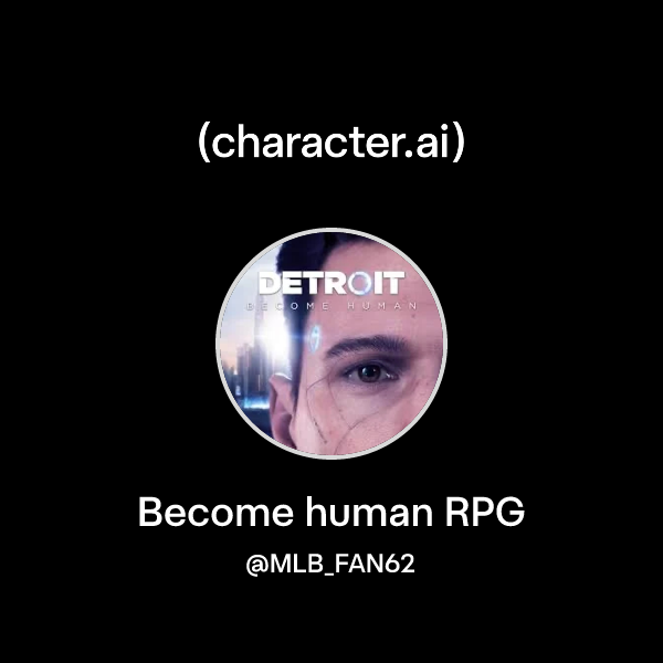 Chat with Become human RPG | character.ai | AI Chat, Reimagined–Your ...