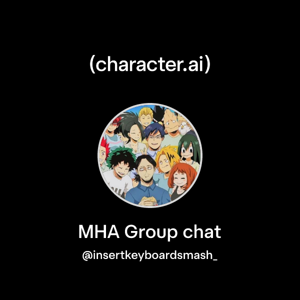 Chat with MHA Group chat | character.ai | AI Chat, Reimagined–Your ...