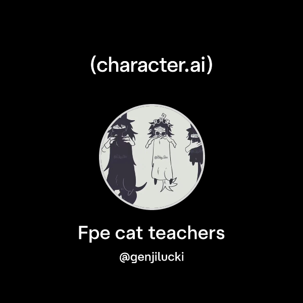 Chat with Fpe cat teachers | character.ai | AI Chat, Reimagined–Your ...