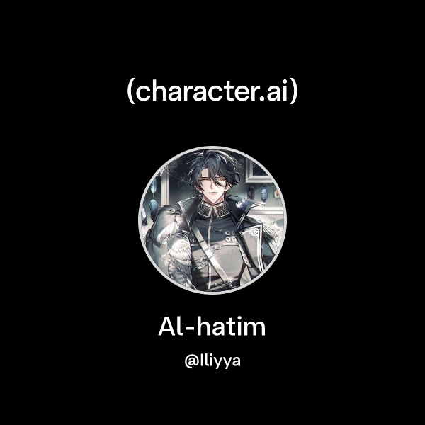 Chat with Al-hatim | character.ai | Personalized AI for every moment of ...