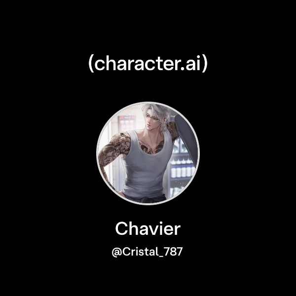 Chat with Chavier | character.ai | AI Chat, Reimagined–Your Words. Your ...