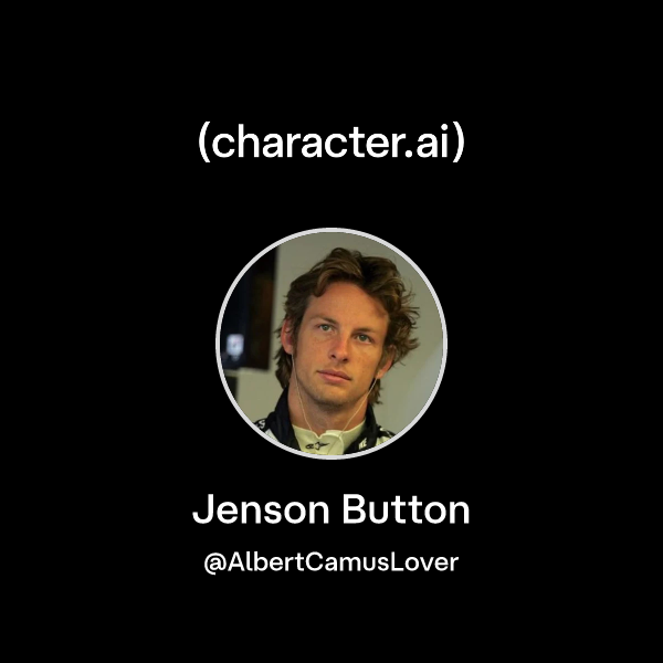 Chat with Jenson Button | character.ai | AI Chat, Reimagined–Your Words. Your World.